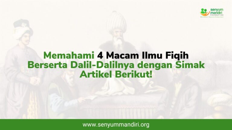 Memahami 4 Macam Ilmu Fiqih Beserta Dalil-Dalilnya dengan Simak Artikel ...