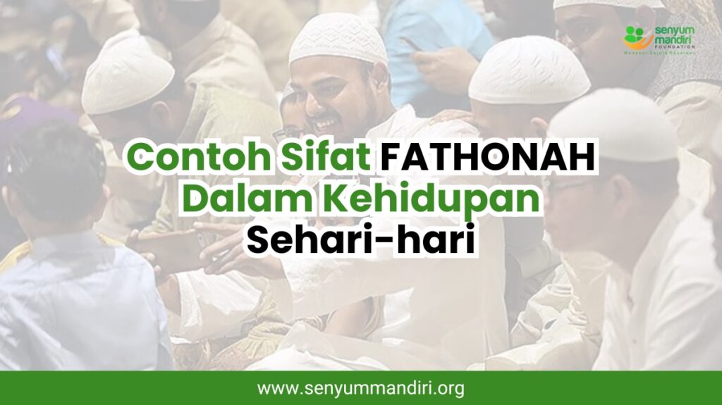 Contoh Sifat Fathonah Dalam Kehidupan Sehari-hari - Senyum Mandiri ...